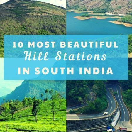 10 Most Beautiful Hill Stations In South India That You Must Explore