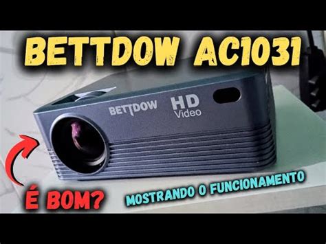 NÃO COMPRE ESSE PROJETOR BETTDOW AC1031 ANTES DE VER ESSE VÍDEO