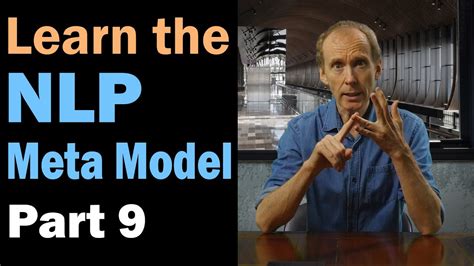 Learn The NLP Meta Model For A Peaceful World Modal Operators Part 9