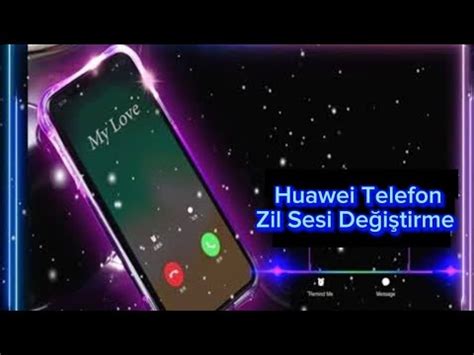 Huawei Telefon Zil Sesi Ayarlama Huawei Telefon Zil Sesi Nasıl