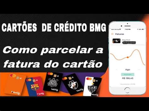 Como parcelar a fatura do cartão de crédito Bmg YouTube