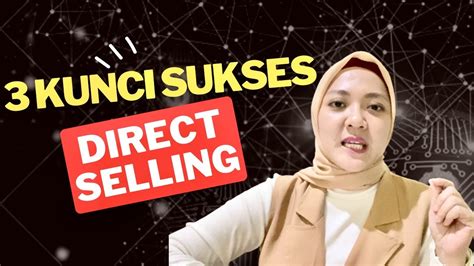 3 Kunci Sukses Direct Selling YouTube