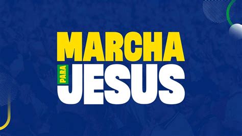 Atra Es Marcha Para Jesus