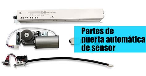 Puerta Autom Tica De Sensor Componentes Y Partes