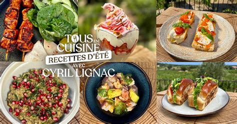 Tous en Cuisine recettes d été avec Cyril Lignac les recettes du 7 au