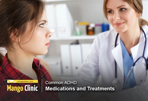Common ADHD Medications And Treatments Mango Clinic