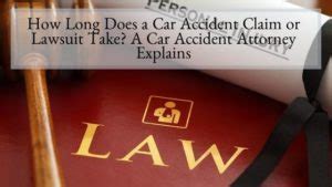 How Long Does A Car Accident Claim Or Lawsuit Take A Car Accident