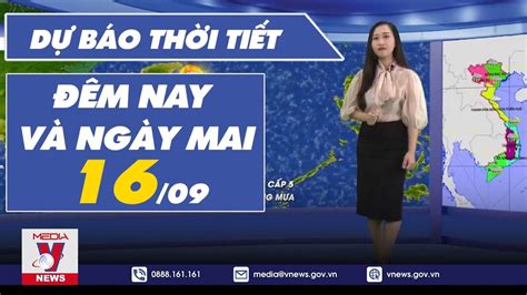 Dự báo thời tiết hôm nay mới nhất ngày 16 9 VNEWS YouTube