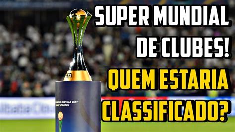Quais são os times classificados para o Mundial de Clubes 2023