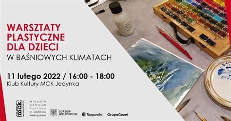 Warsztaty plastyczne dla dzieci W baśniowych klimatach Miejskie