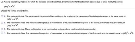 solved let a and b be arbitrary matrices for which the