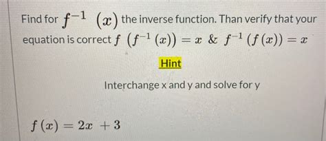 solved find for f 1 x the inverse function than verify