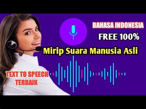 Cara Mengubah Teks Menjadi Suara Text To Speech Mirip Suara Manusia