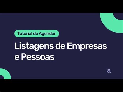 Clientes Como Utilizar As Listagens De Empresas E Pessoas No Agendor