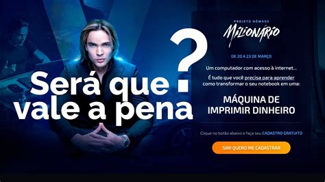 Thiago Finch e o Projeto Nômade Milionário Vale a pena YouTube