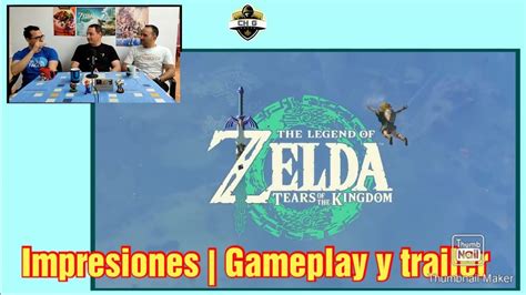 ZELDA TEARS OF THE KINGDOM Impresiones Gameplay Y Trailer YouTube