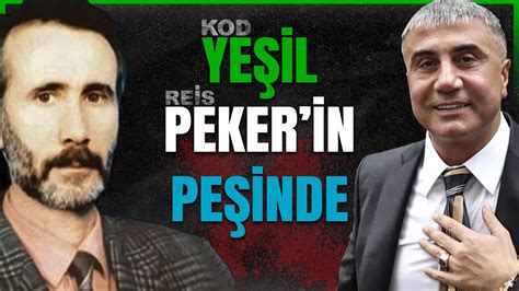 SEDAT PEKER VE YEŞİL OLAYI Bilinmeyen Hikaye YouTube