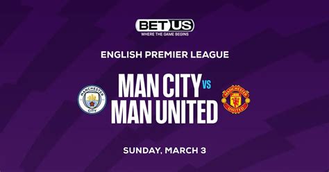 Man City Vs Man United Prediction Odds And Betting Tips 03 03 2024