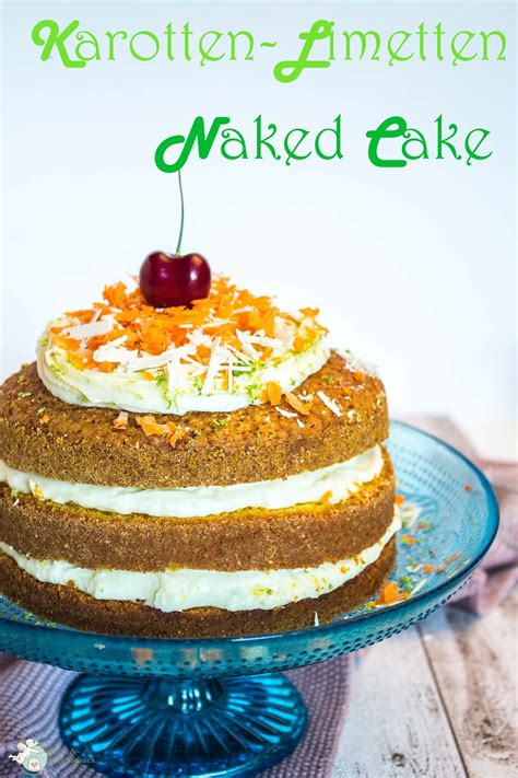 Amor Kartoffelsack Luftiger Sommer Naked Cake Mit Karotte Und Limette