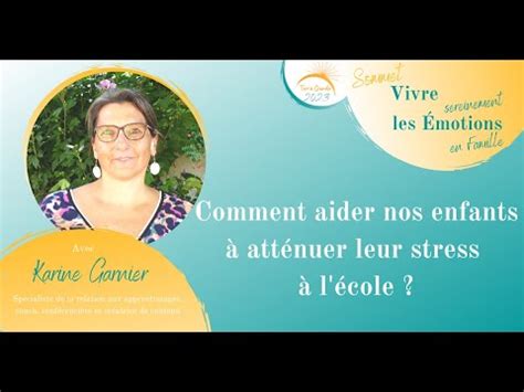 Comment Aider Nos Enfants Att Nuer Leur Stress L Cole Extrait