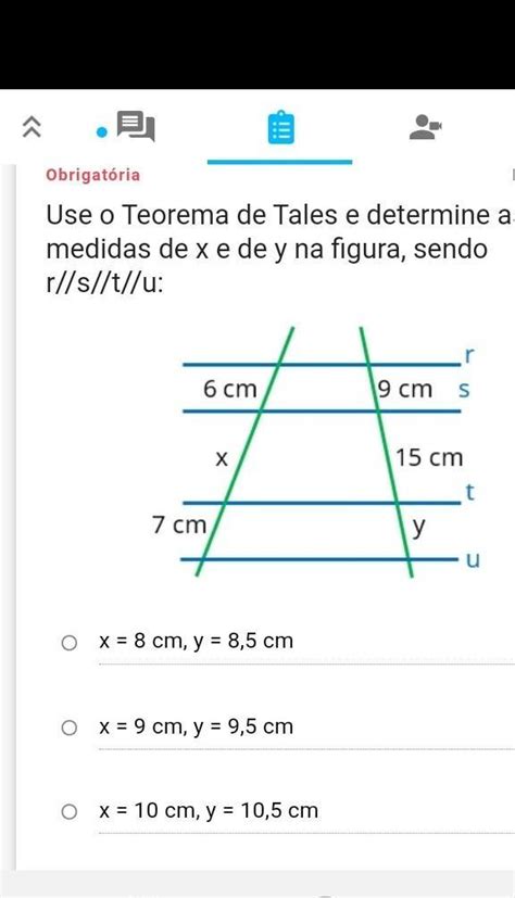 Use O Teorema De Tales E Determine As Medidas De X E De Y Na Figura