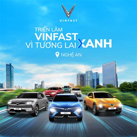 Triển lãm VinFast Vì tương lai xanh tại TP Vinh VinFastOtoVinh vn
