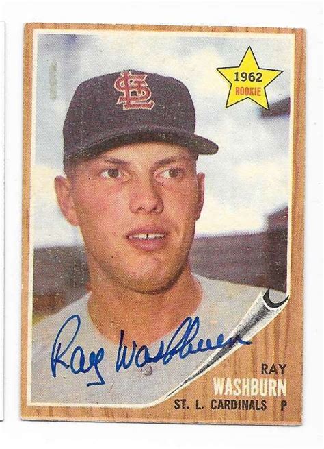 RAY WASHBURN 1962 TOPPS AUTOGRAPHED SIGNED 19 CARDINALS EBay