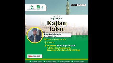 Kajian Tafsir Sabtu September Buya Gusrizal Gazahar Dt
