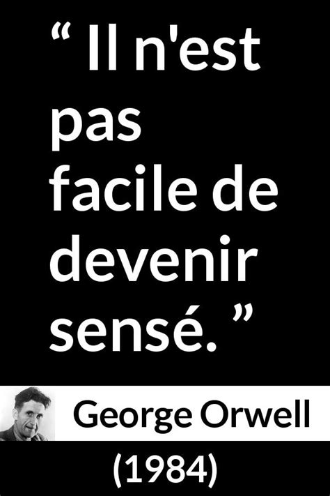George Orwell Il N Est Pas Facile De Devenir Sens