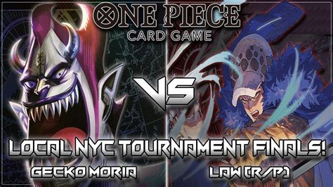 Nyc One Piece Card Game Weekly Final Rounds Gecko Moria Vs