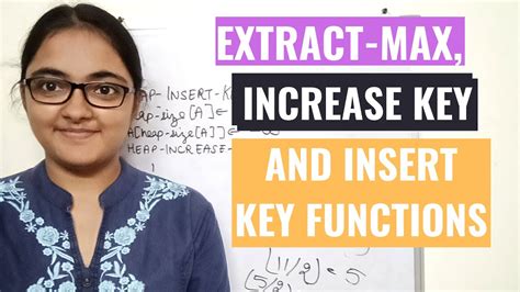 extracting maximum element from max heap increase key and insert key functions youtube