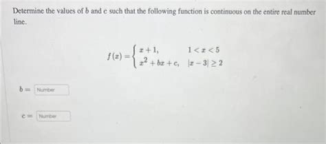 solved determine the values of b and c such that the