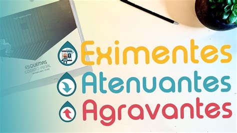 Agravante Vs Eximente Conoce Las Diferencias