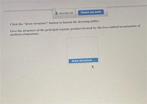 Solved Attempts Left Check My Work Click The Draw Chegg
