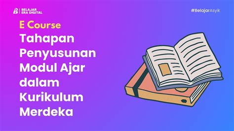Tahapan Penyusunan Modul Ajar Dalam Kurikulum Merdeka YouTube
