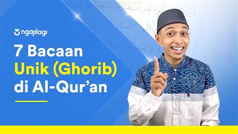 Macam Macam Bacaan Ghorib Dalam Al Qur An Lengkap Dengan Penjelasan