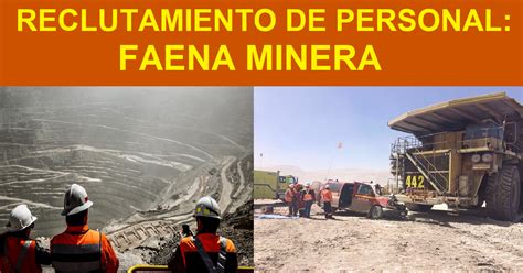 SE BUSCA PERSONAL PARA FAENA MINERA TURNOS 4x3