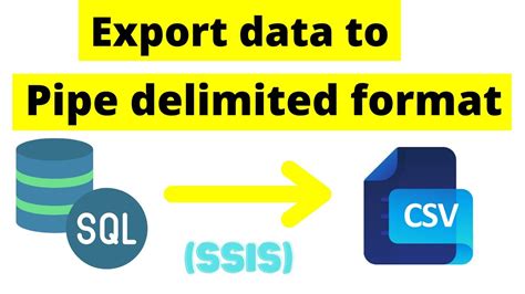 99 how to export data to pipe delimited format using ssis youtube