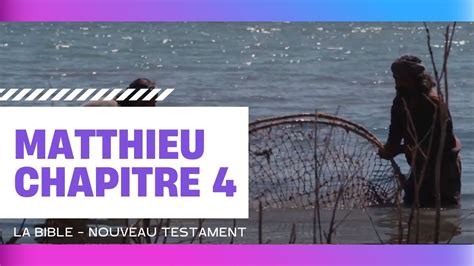 Matthieu Chapitre 4 La Bible Nouveau Testament YouTube