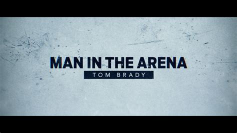 Tom Brady Man In The Arena DUNCAN ELMS Duncan Elms Motion Design