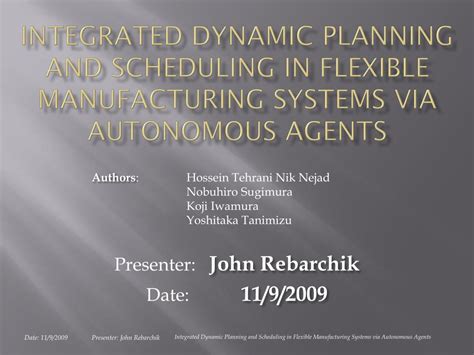ppt integrated dynamic planning and scheduling in flexible manufacturing systems via