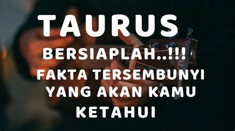 TAURUS Fakta Tersembunyi Yang Akan Kamu Ketahui Taurus Baca Tarot