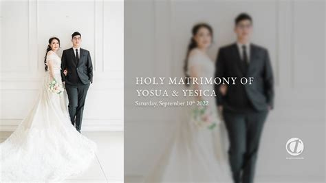 Holy Matrimony Of Yosua Yesica At Gereja St Andreas Kim Tae Gon YouTube