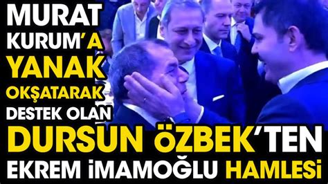 Murat Kurum a yanak okşatan Dursun Özbek ten Ekrem İmamoğlu hamlesi