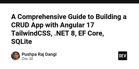 A Comprehensive Guide To Building A CRUD App With Angular 17