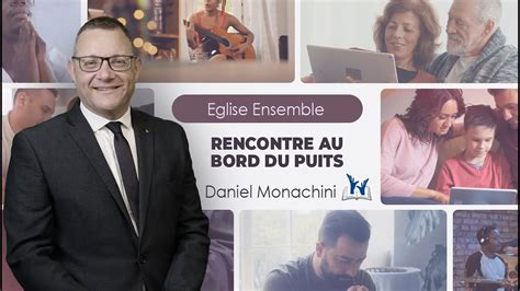 Eglise Ensemble Rencontre Au Bord Du Puits Daniel Monachini