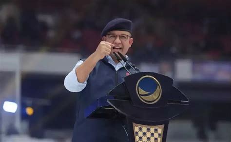 Pidato Anies Baswedan Di Apel Siaga Perubahan Partai Nasdem Singgung