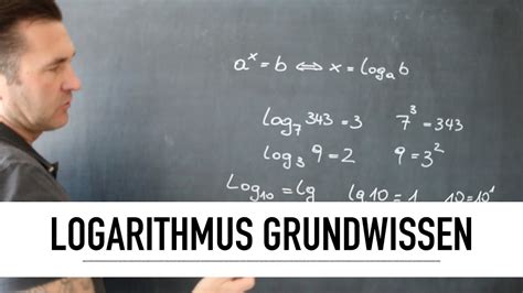 Was Ist Ein Logarithmus Logarithmus Grundkenntnisse Logarithmus