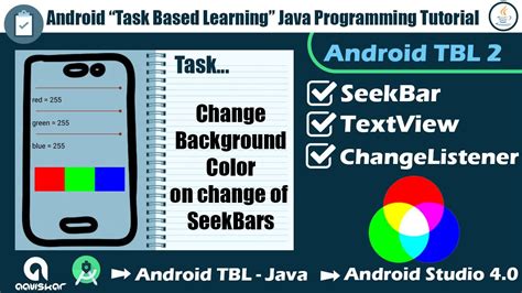 Android TBL Java Task 2 Change Background Color On Change Of Seekbar