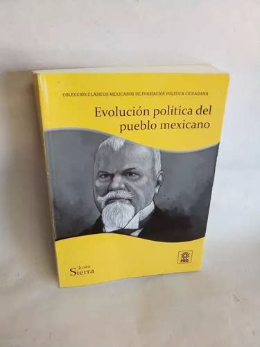 Evoluci N Pol Tica Del Pueblo Mexicano Justo Sierra Cuotas Sin Inter S